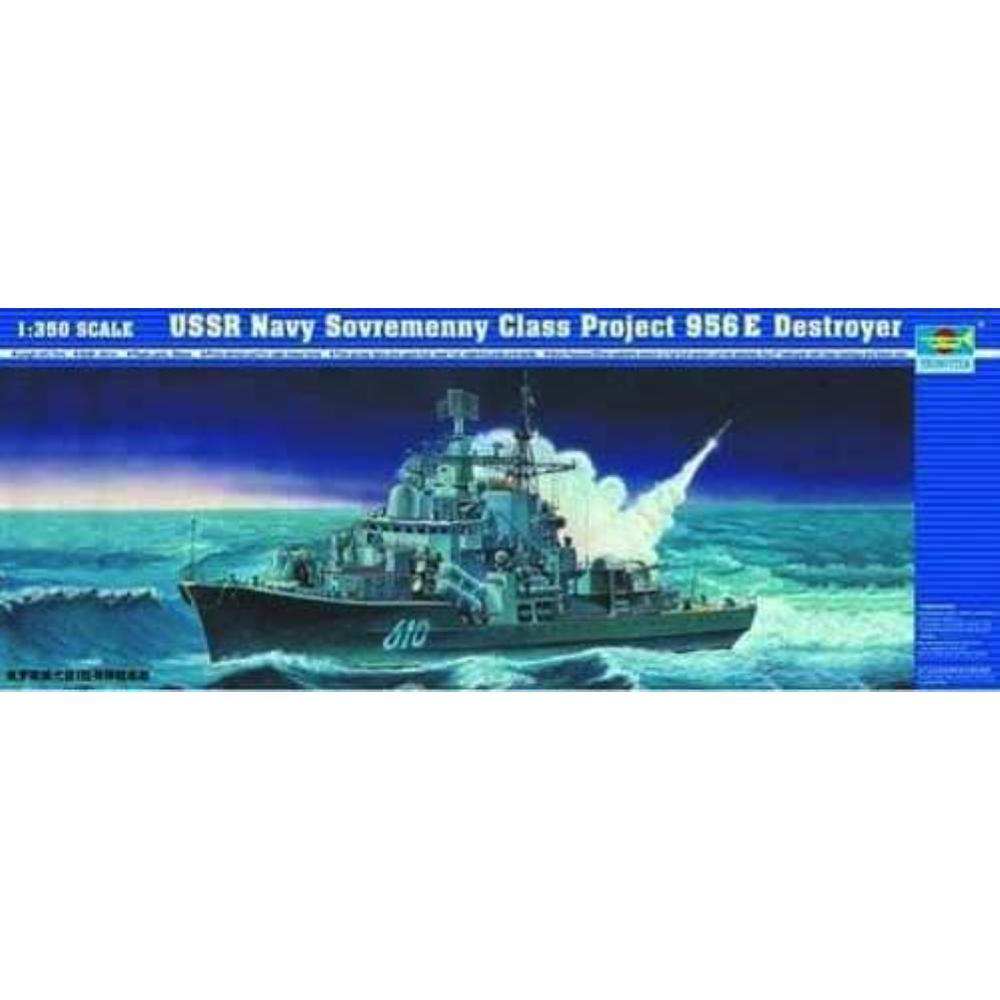 TRUMPETER: 1/350 USSR Navy Sovremenny Class Project 956 Destroyer ...